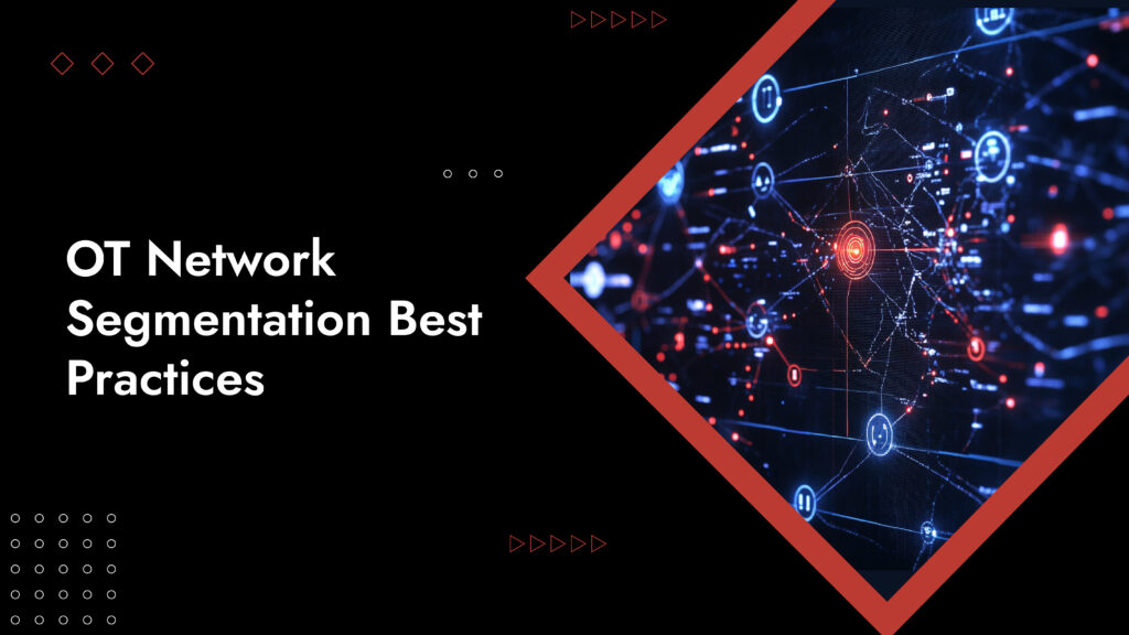 Best Practices For OT Network Segmentation In 2026 | NetWitness Platform