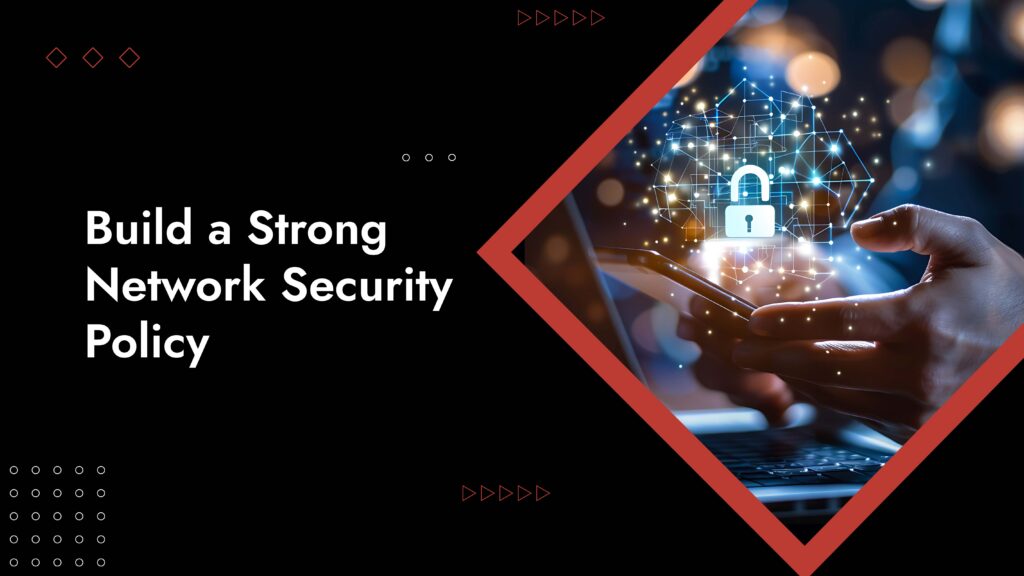 Guide To Build & Enforce Network Security Policy