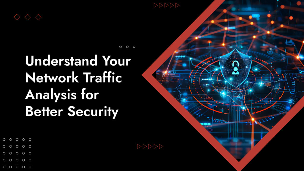 Network Traffic Analysis: Key Steps And Risks | Netwitness