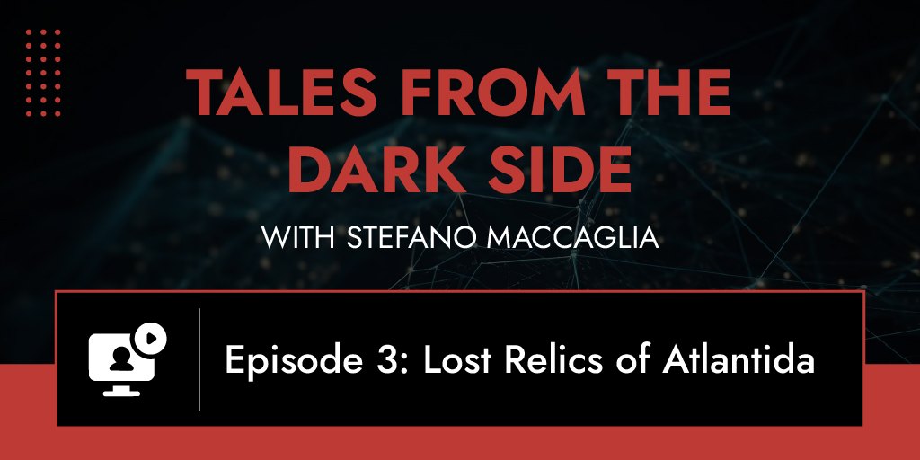 Tales From The Dark Side: Episode 3 – Lost Relics Of Atlantida